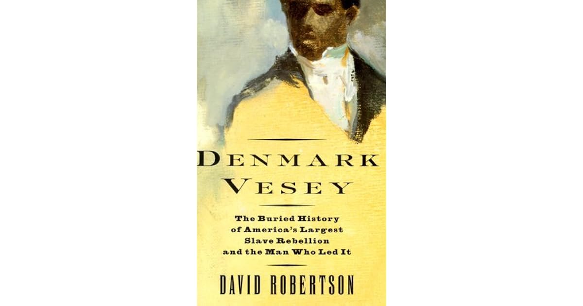 Denmark Vesey by David M. Robertson