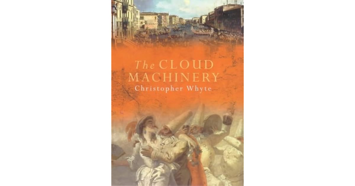 The Cloud Machinery by Christopher Whyte
