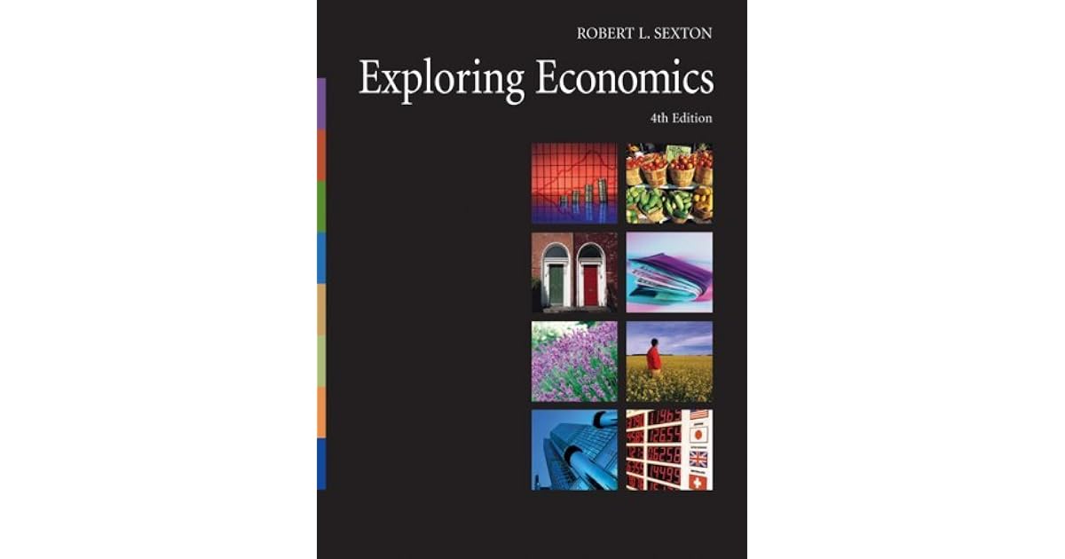 Exploring Economics by Robert L. Sexton