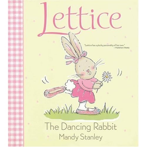 Lettice the Dancing Rabbit by Mandy Stanley — Reviews, Discussion ...