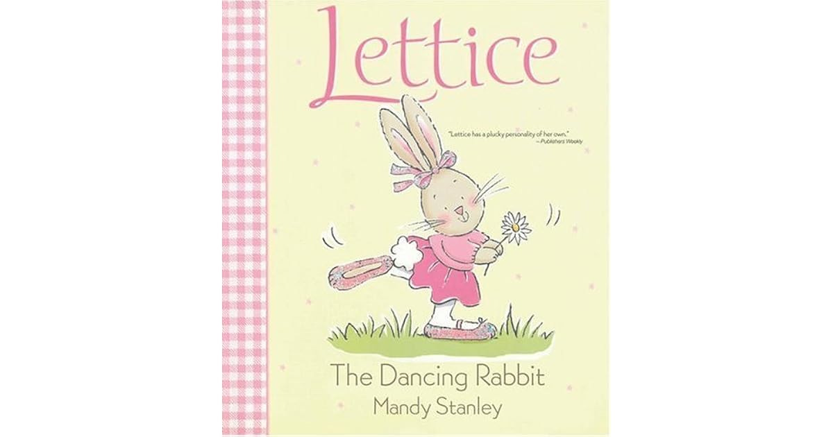 Lettice the Dancing Rabbit by Mandy Stanley