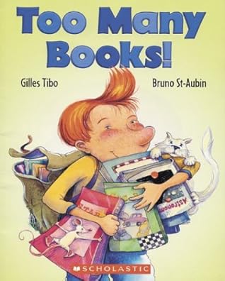 Too Many Books! by Gilles Tibo