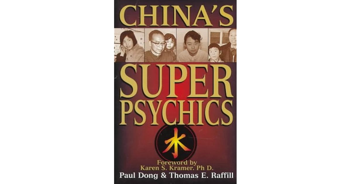 China's Super Psychics by Paul Dong