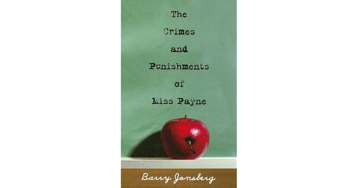 The Crimes and Punishments of Miss Payne by Barry Jonsberg