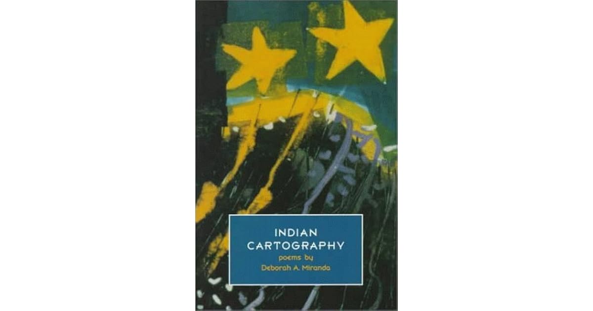 Indian Cartography by Deborah A. Miranda