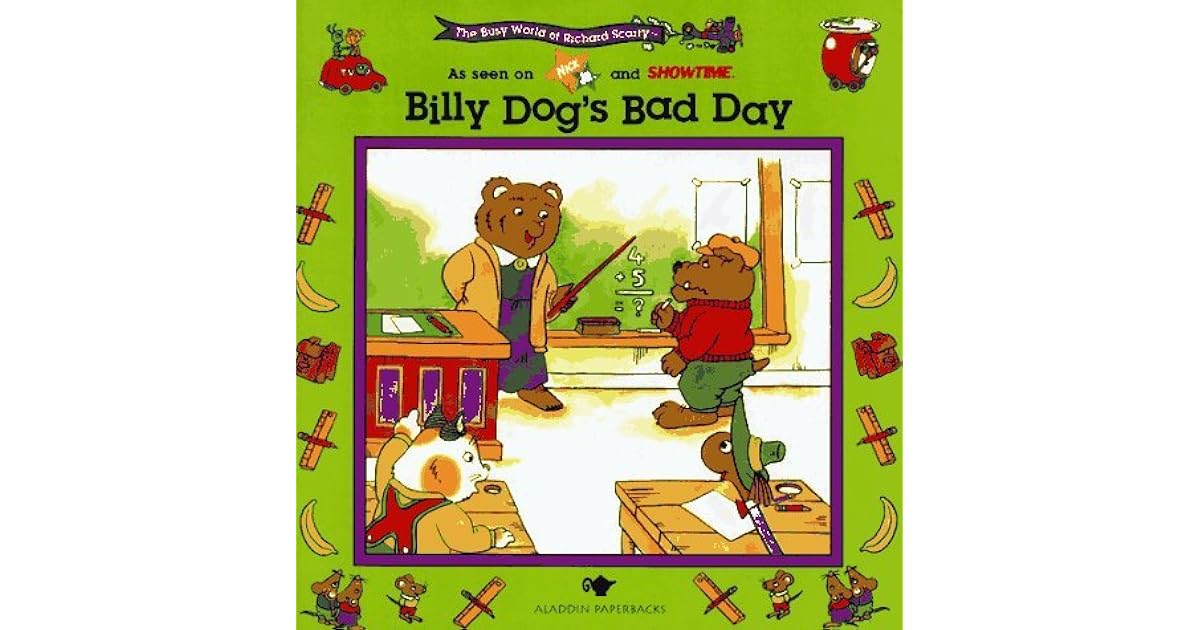 Billy Dog's Bad Day by Richard Scarry