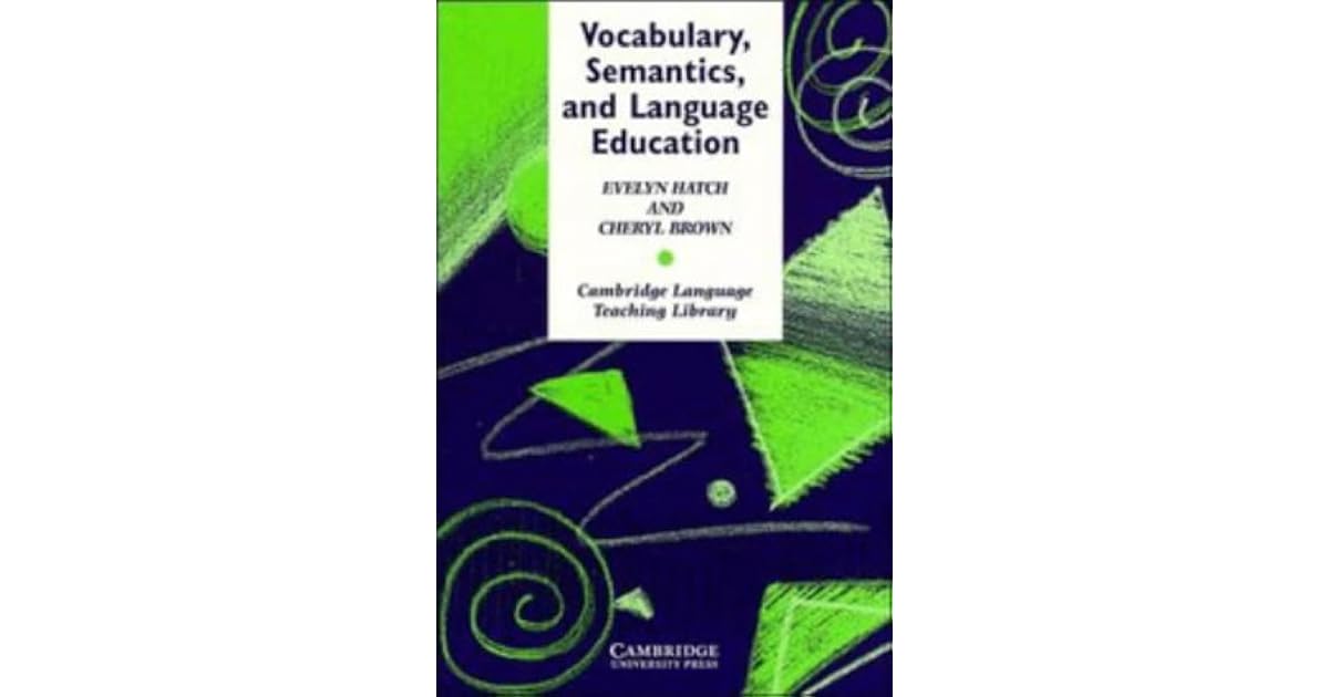 Vocabulary, Semantics, and Language Education by Evelyn Hatch