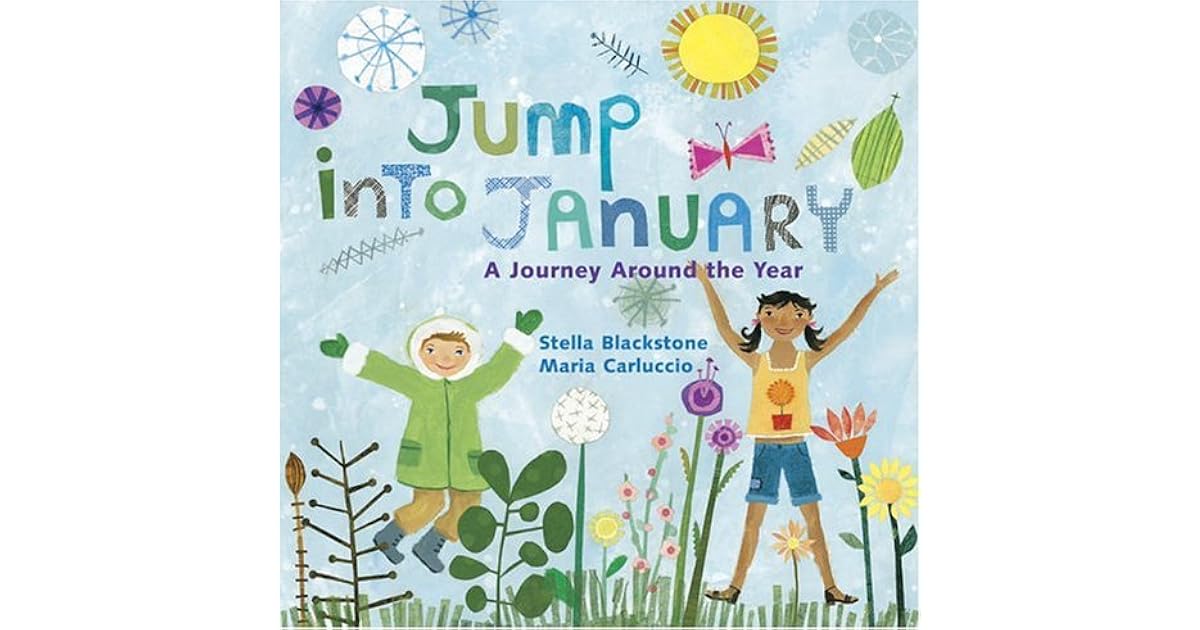 Jump Into January: A Journey Around the Year by Stella Blackstone