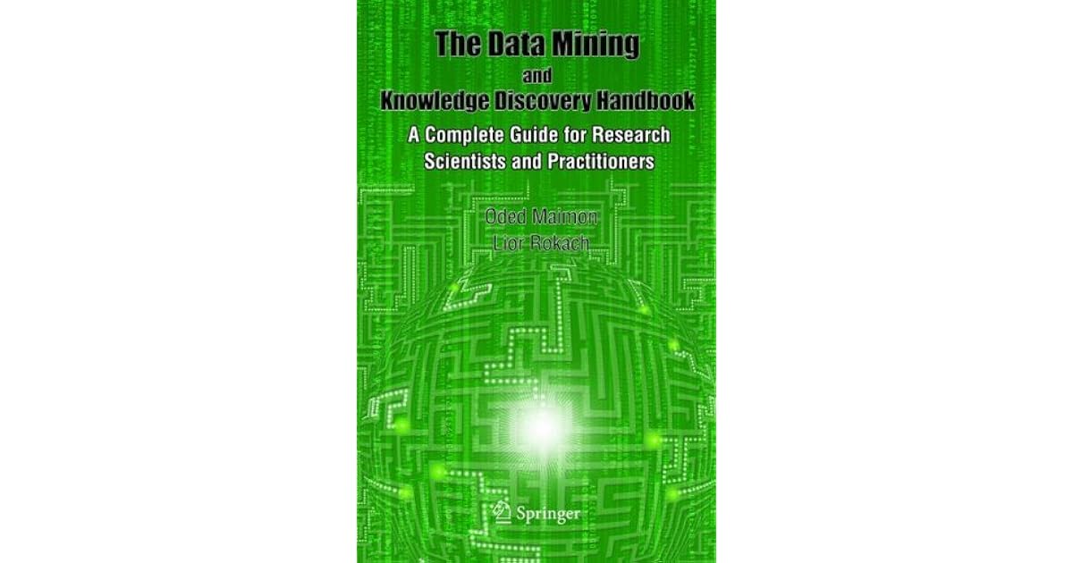 Data Mining And Knowledge Discovery Handbook by Oded Z. Maimon