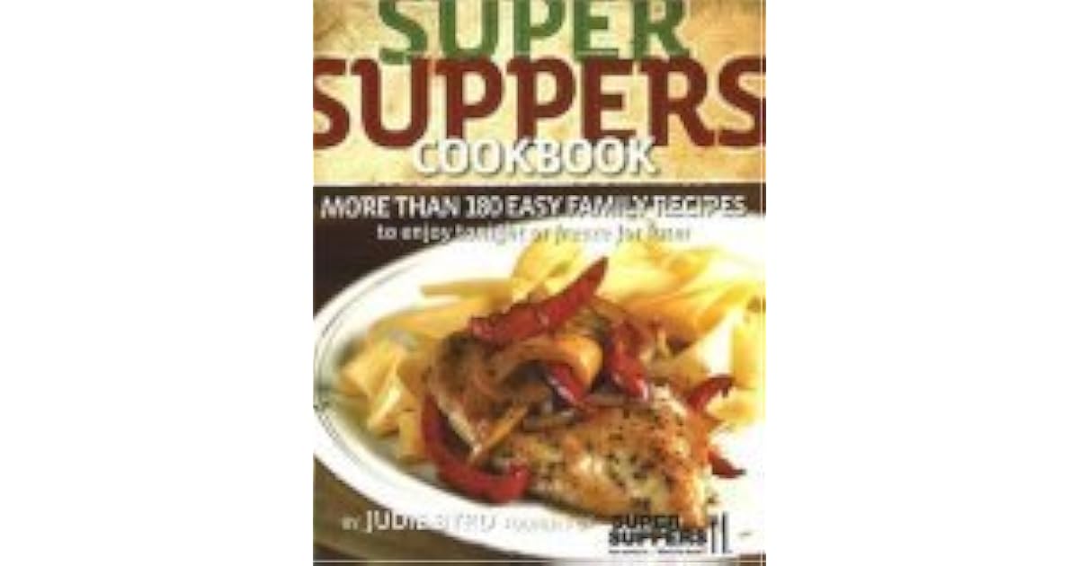 Super Suppers Cookbook by Judie Byrd