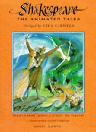 Shakespeare: The Animated Tales by Leon Garfield