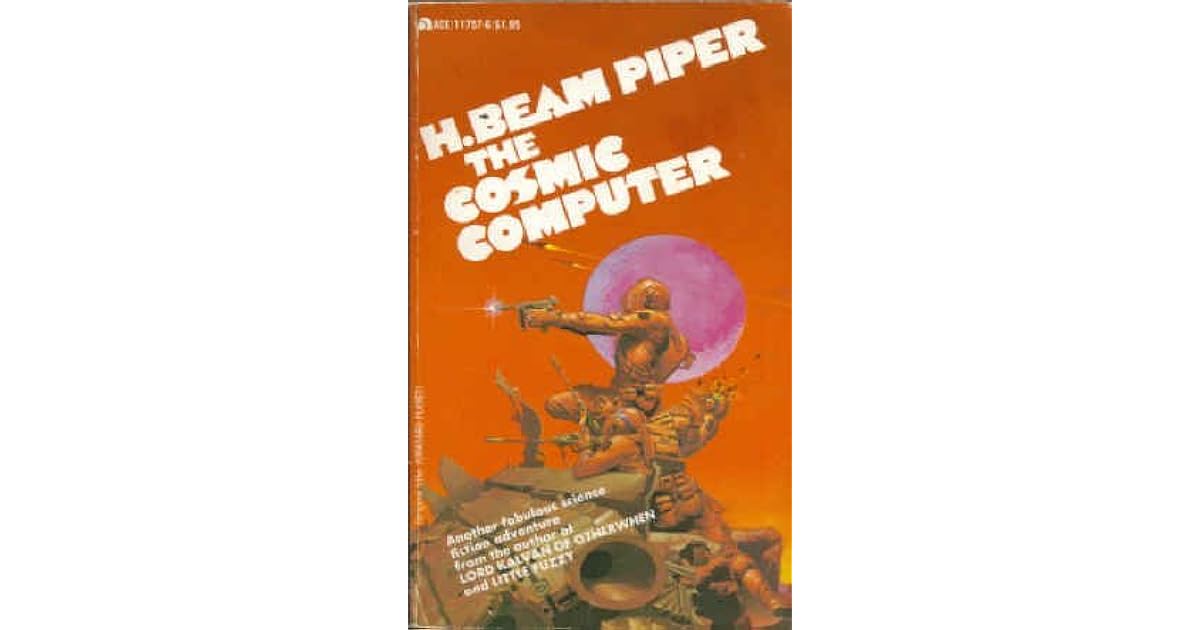 The Cosmic Computer by H. Beam Piper