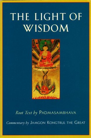 The Light of Wisdom by Padmasambhava