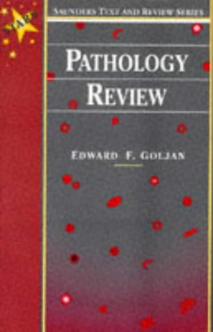 Pathology Review by Edward F. Goljan