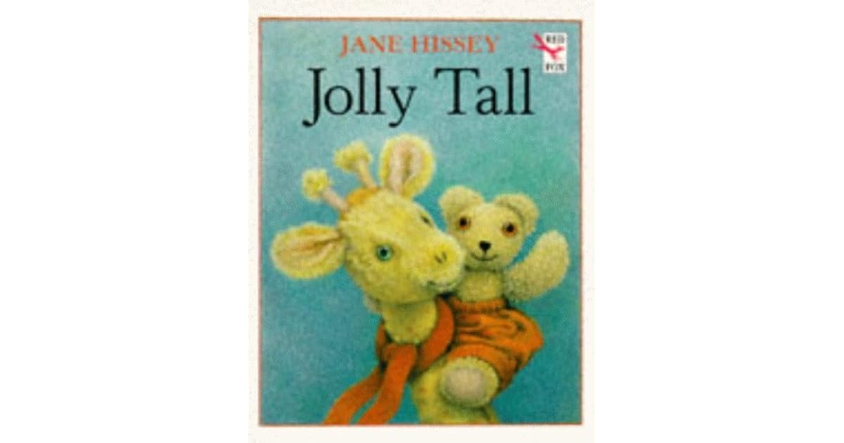 Jolly Tall by Jane Hissey