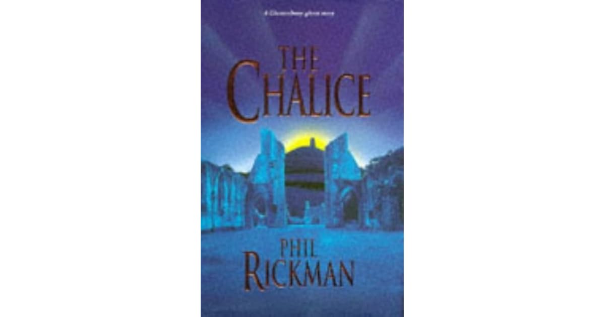 The Chalice by Phil Rickman