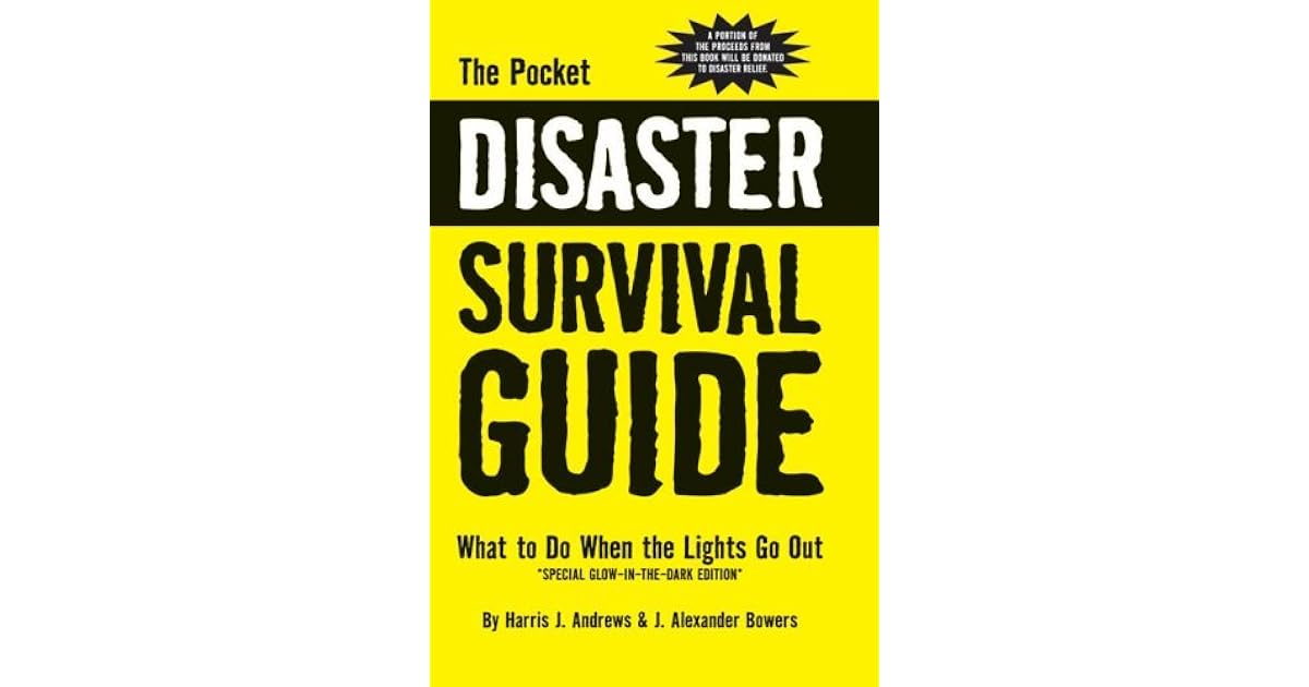 The Pocket Disaster Survival Guide: What To Do When The Lights Go Out ...