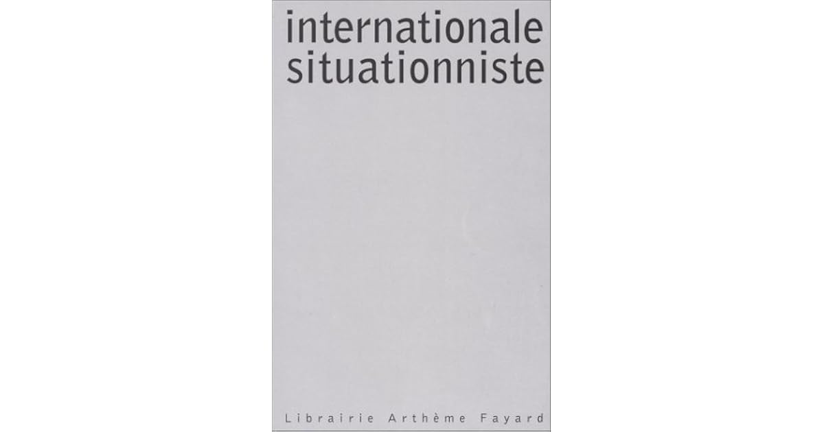 Internationale Situationniste by Guy Debord