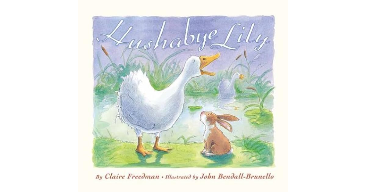 Hushabye Lily by Claire Freedman