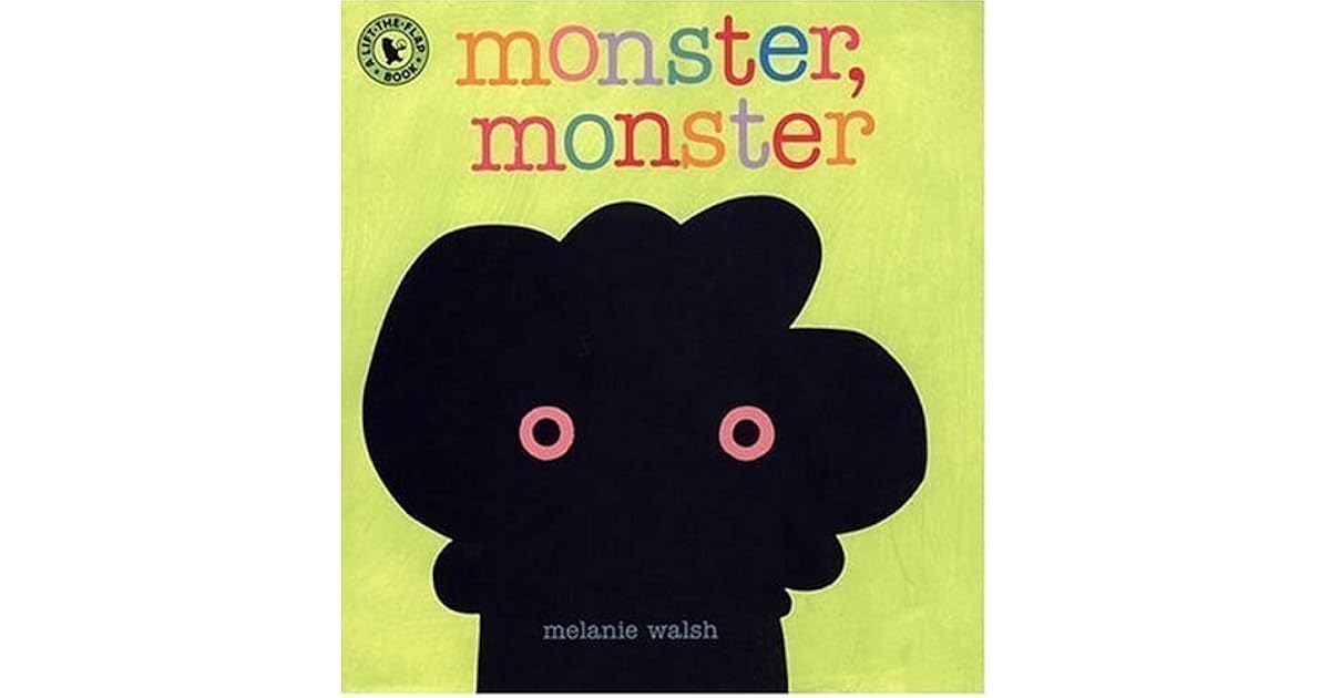 Monster, Monster by Melanie Walsh
