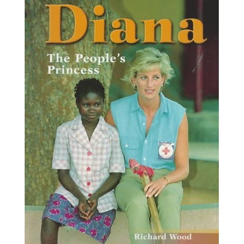 Diana: The People's Princess by Richard Wood — Reviews, Discussion ...