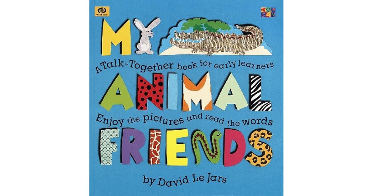 My Animal Friends: A Talk-Together Book for Early Learners, Enjoy the ...