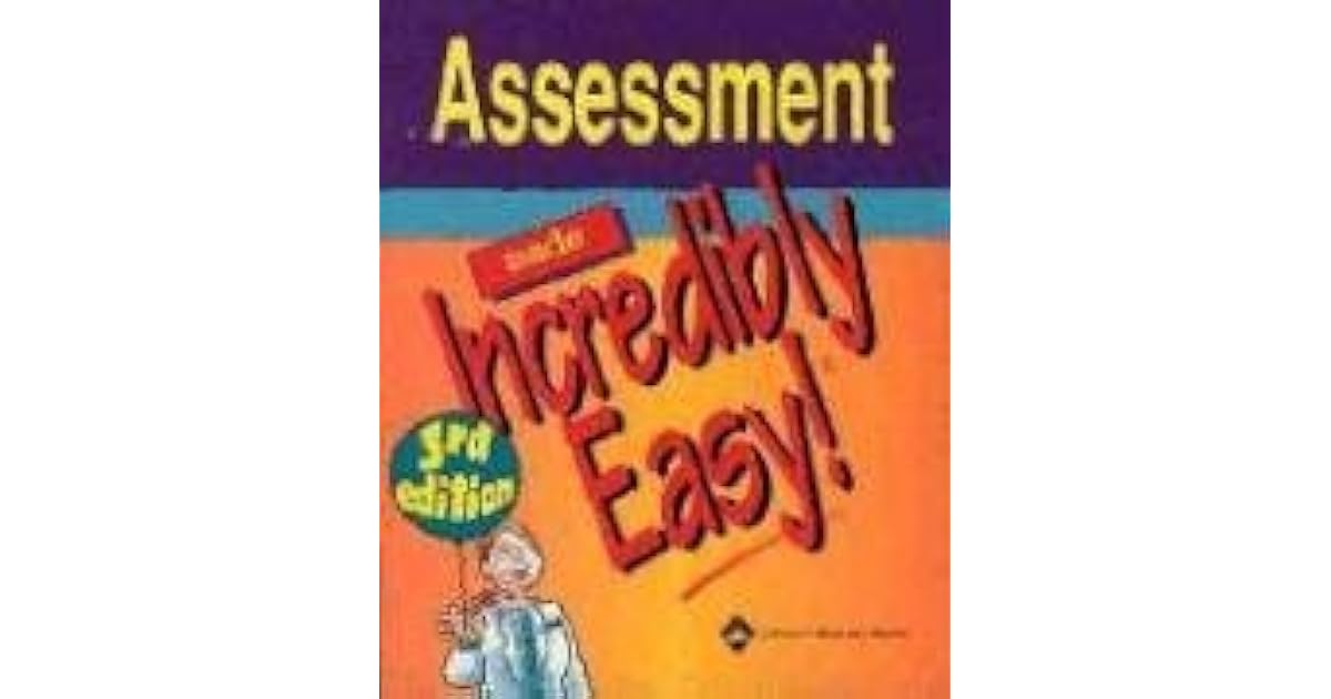 Assessment Made Incredibly Easy! by Patricia Dwyer Schull