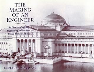 The Making Of An Engineer: An Illustrated History Of Engineering ...