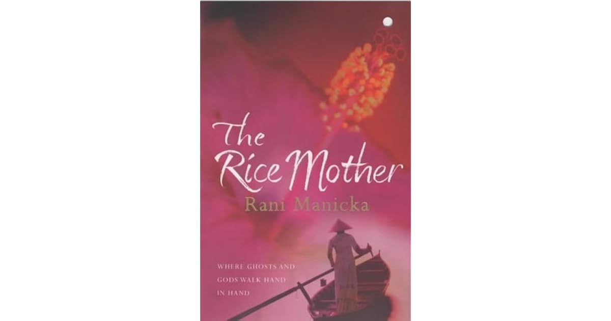 The Rice Mother by Rani Manicka