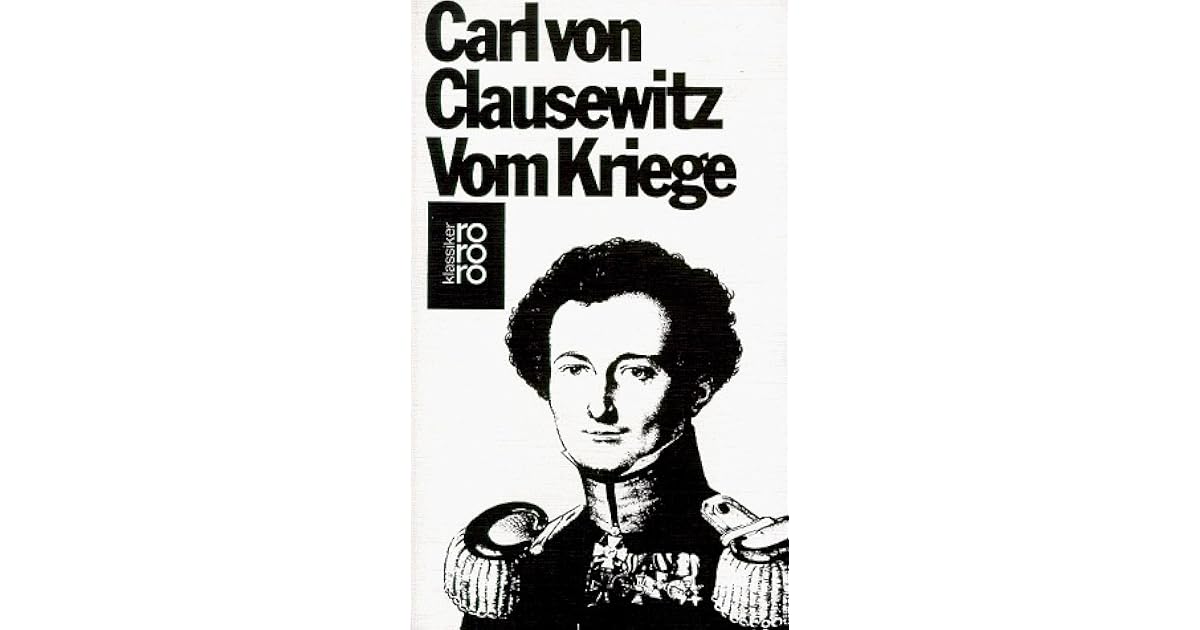 Vom Kriege by Carl von Clausewitz