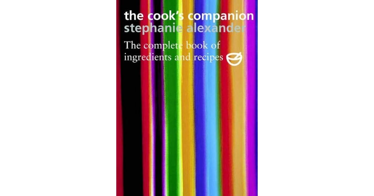 The Cook's Companion by Stephanie Alexander