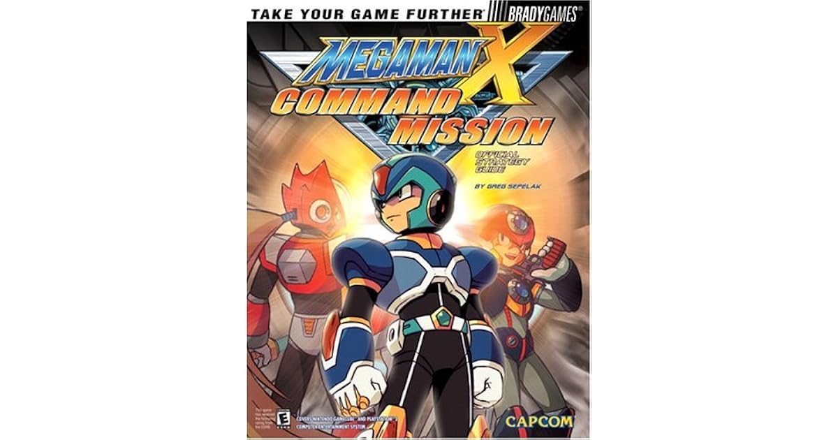 Mega Man X Command Mission(tm) Official Strategy Guide by Greg Sepelak