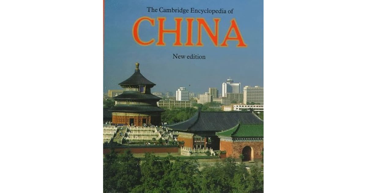 The Cambridge Encyclopedia Of China by Brian Hook