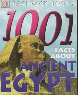 1001 Facts About Ancient Egypt (Backpack Books) by Sue Grabham