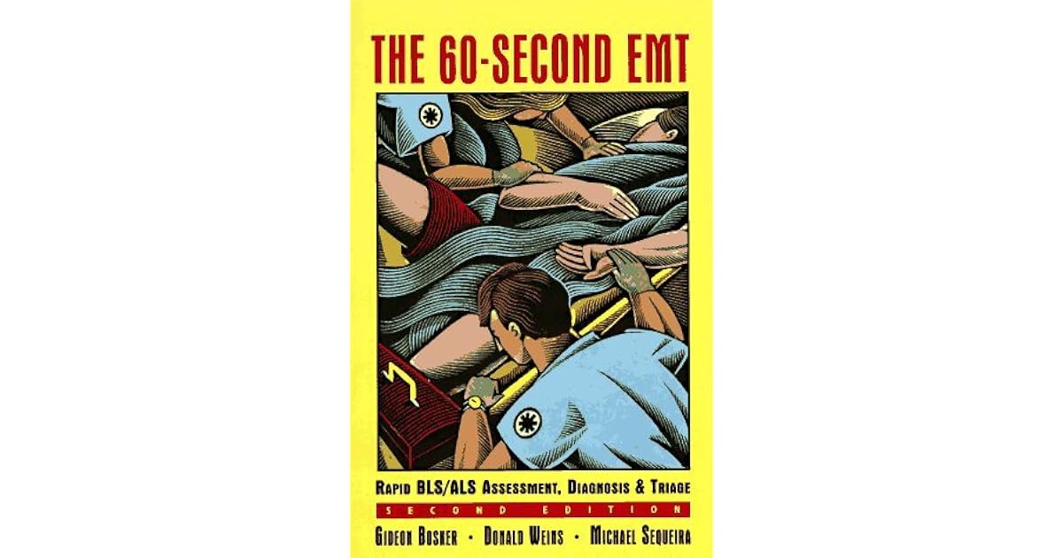 The 60 Second EMT by Gideon Bosker