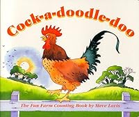 Cock-a-Doodle-Doo: A Farmyard Counting Book by Steve Lavis
