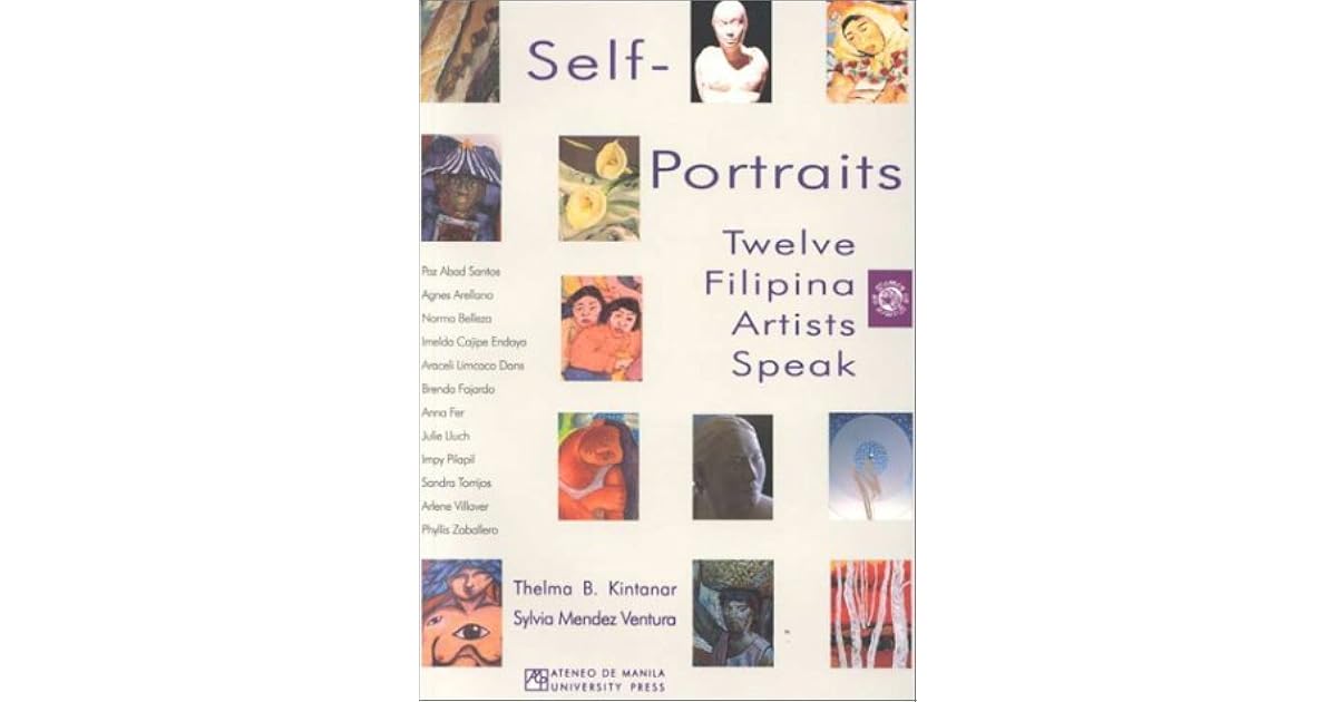 Self-Portraits: Twelve Filipina Artists Speak by Thelma B. Kintanar