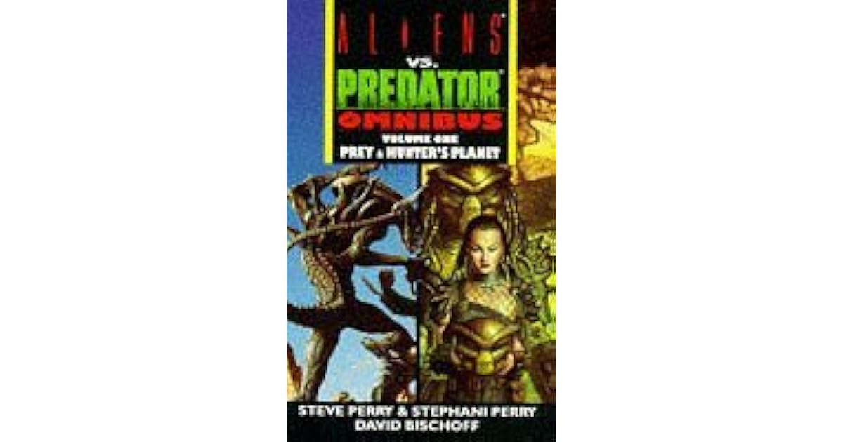 Aliens Vs Predator Omnibus Vol 1: Prey, Hunter's Planet by David Bischoff