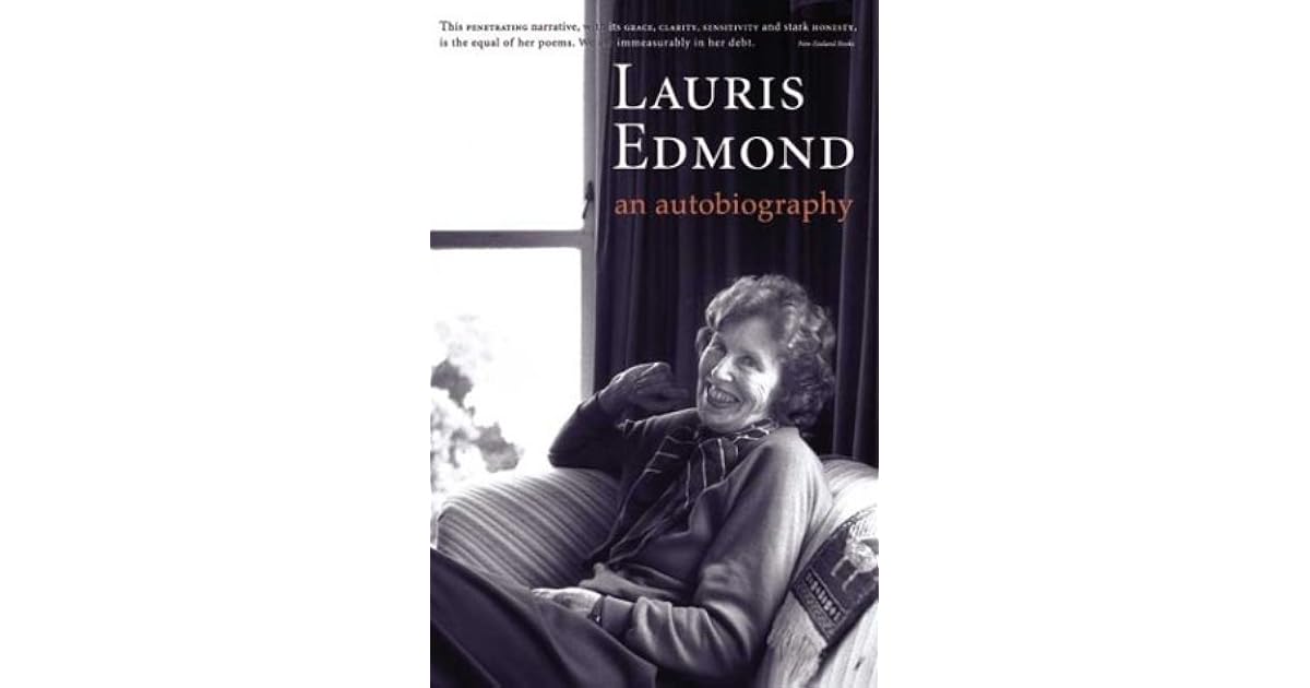 Lauris Edmond: An Autobiography by Lauris Dorothy Edmond