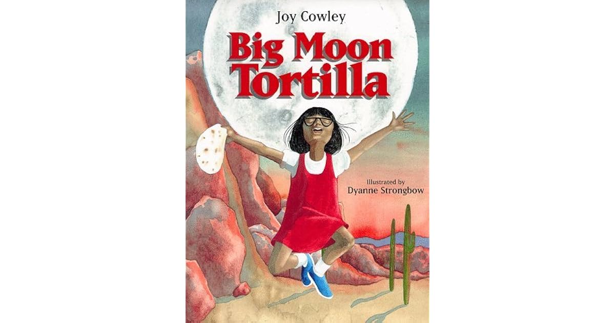 Big Moon Tortilla by Joy Cowley