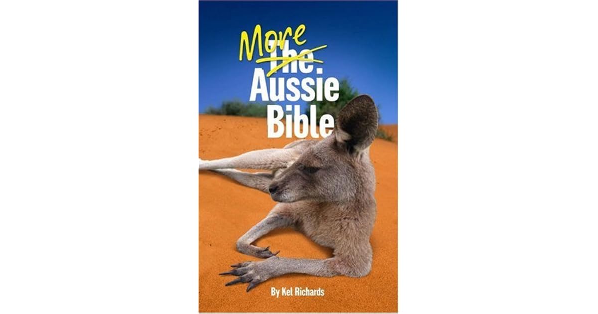 More Aussie Bible by Kel Richards