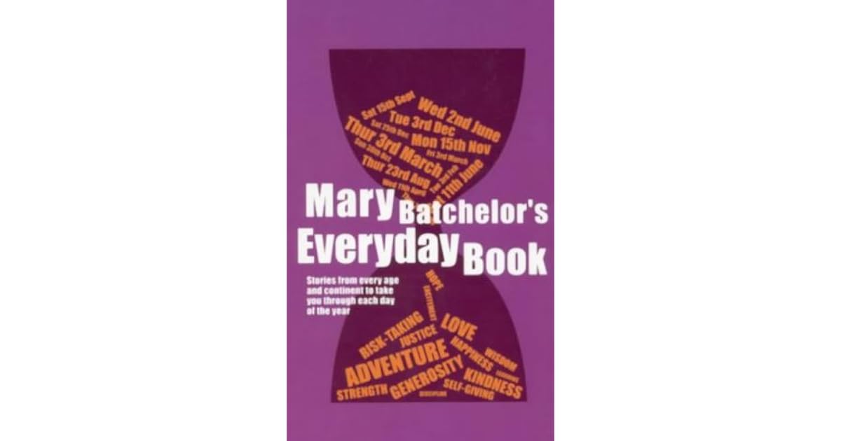 Mary Batchelor's Every Day Book by Mary Batchelor