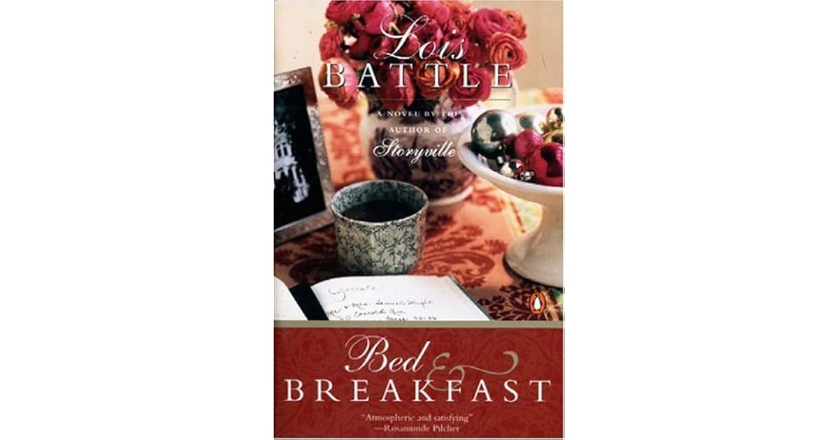 Bed and Breakfast by Lois Battle