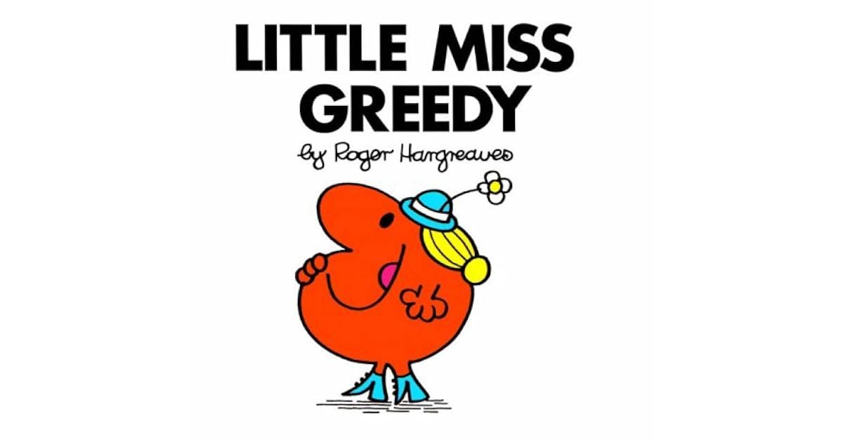 Little Miss Greedy by Roger Hargreaves