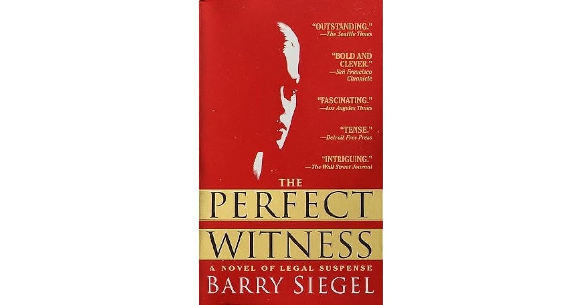 The Perfect Witness by Barry Siegel