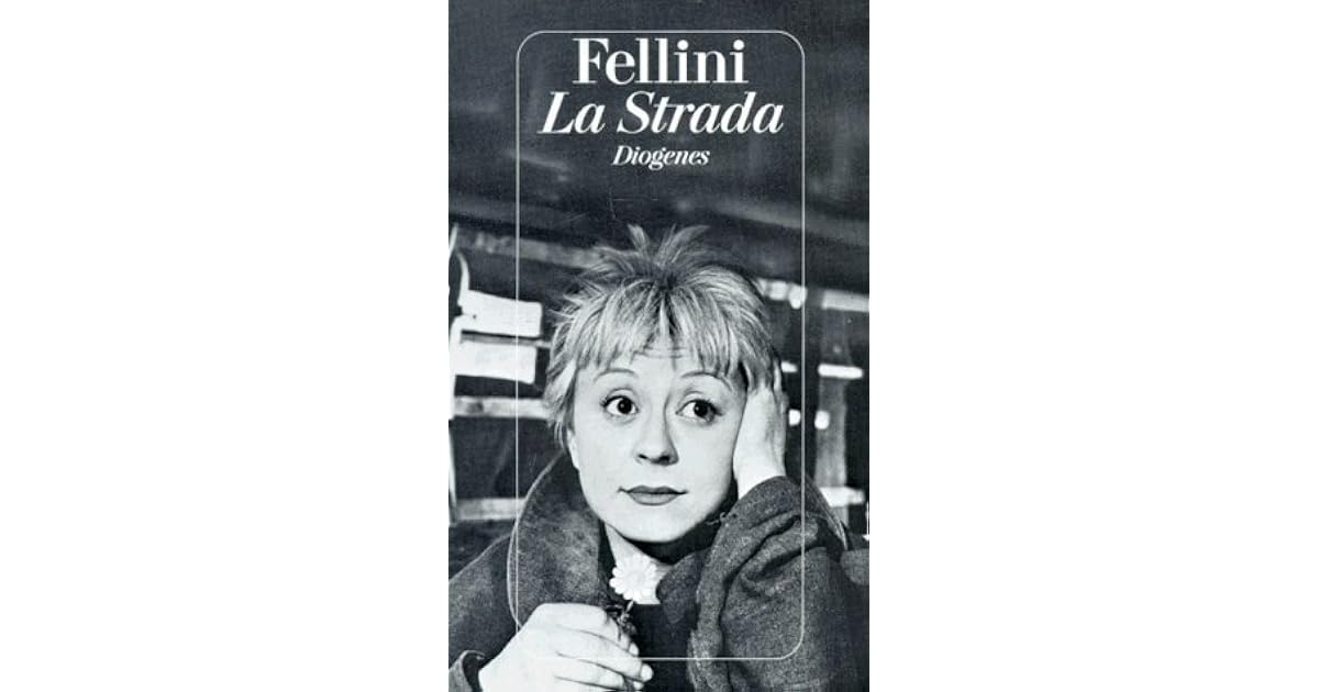 La Strada by Federico Fellini