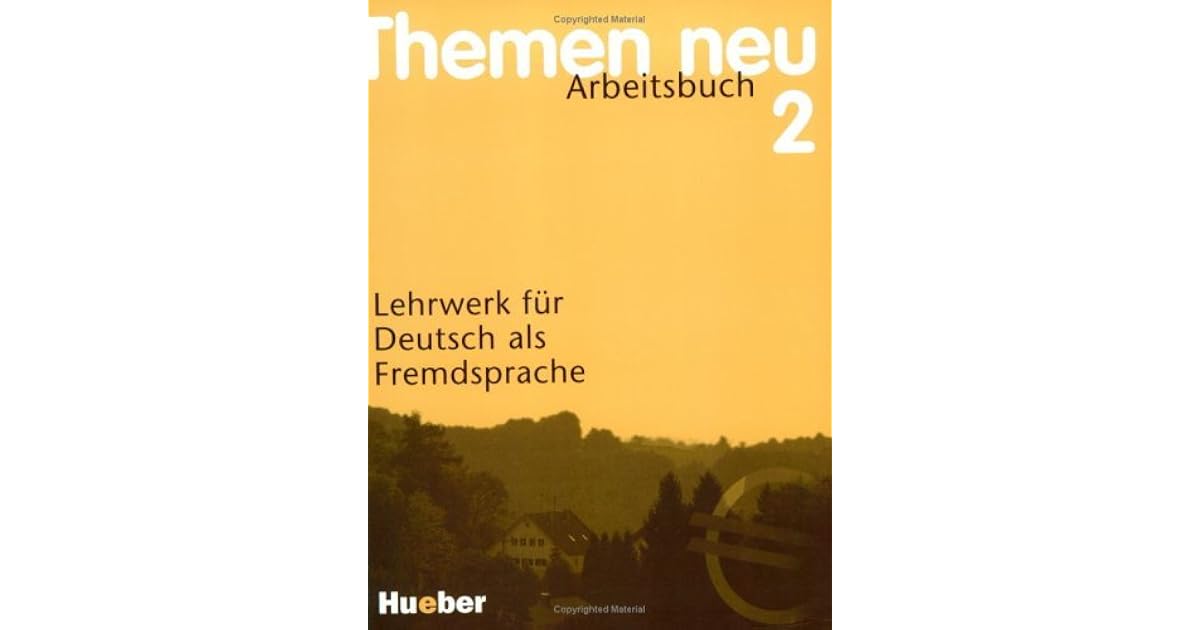 Themen. Neu 2. Arbeitsbuch. Lehrwerk für Deutsch als Fremdsprache by ...