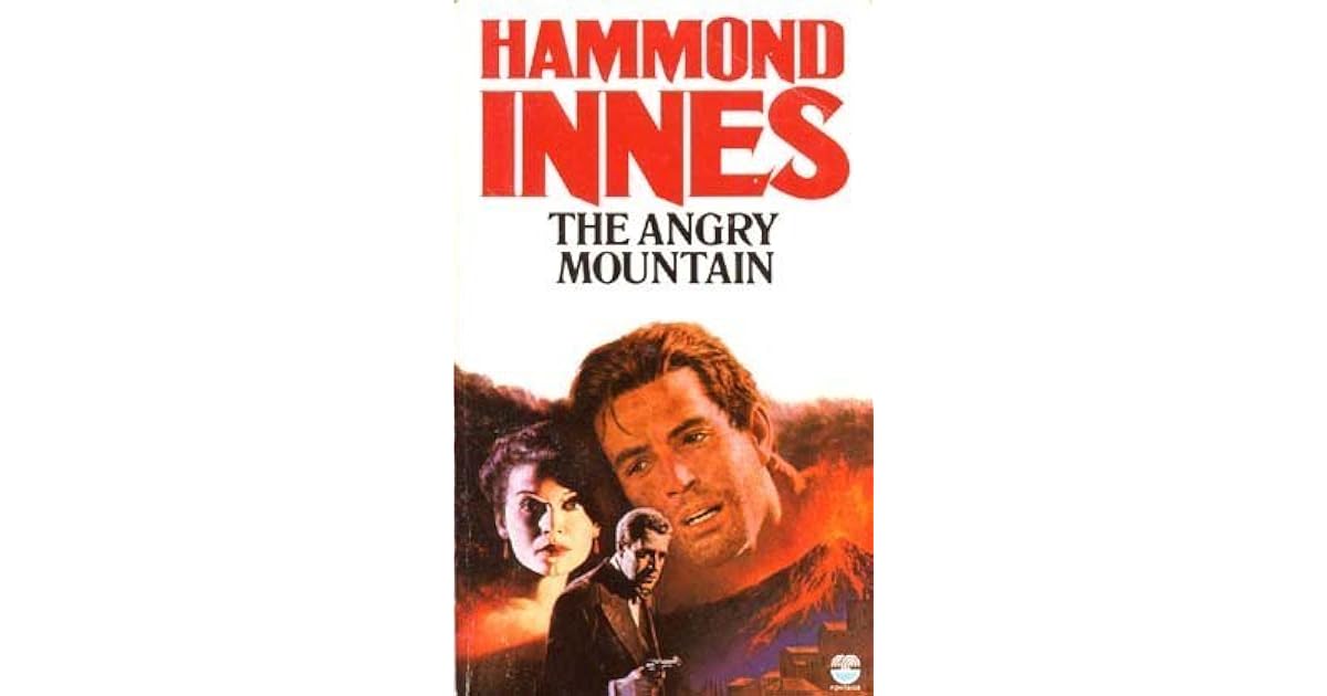 The Angry Mountain by Hammond Innes
