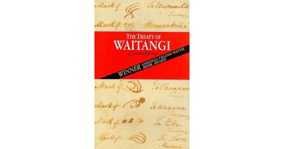 The Treaty Of Waitangi by Claudia Orange