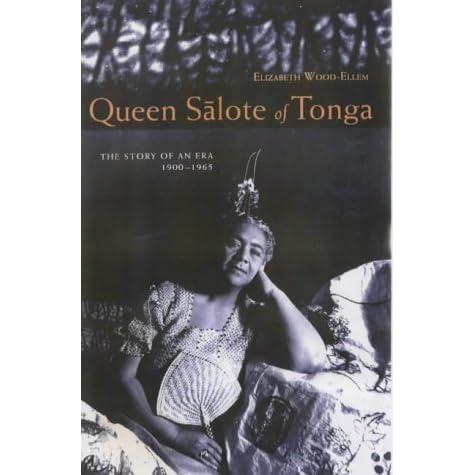Queen Salote of Tonga by Elizabeth Wood-Ellem — Reviews, Discussion ...